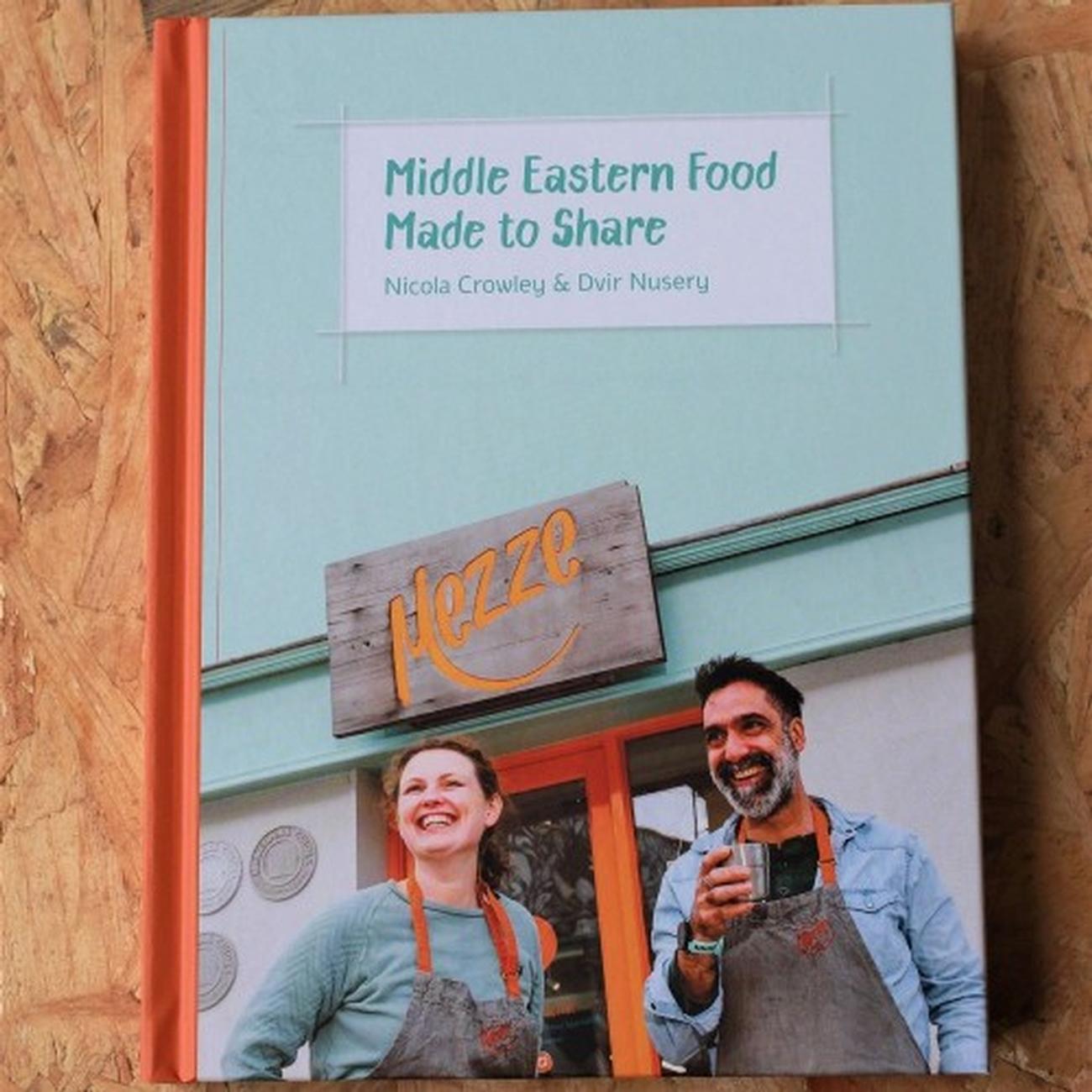 Mezze: Middle Eastern Food Made to Share by Nicola Crowley & Dvir Nusery