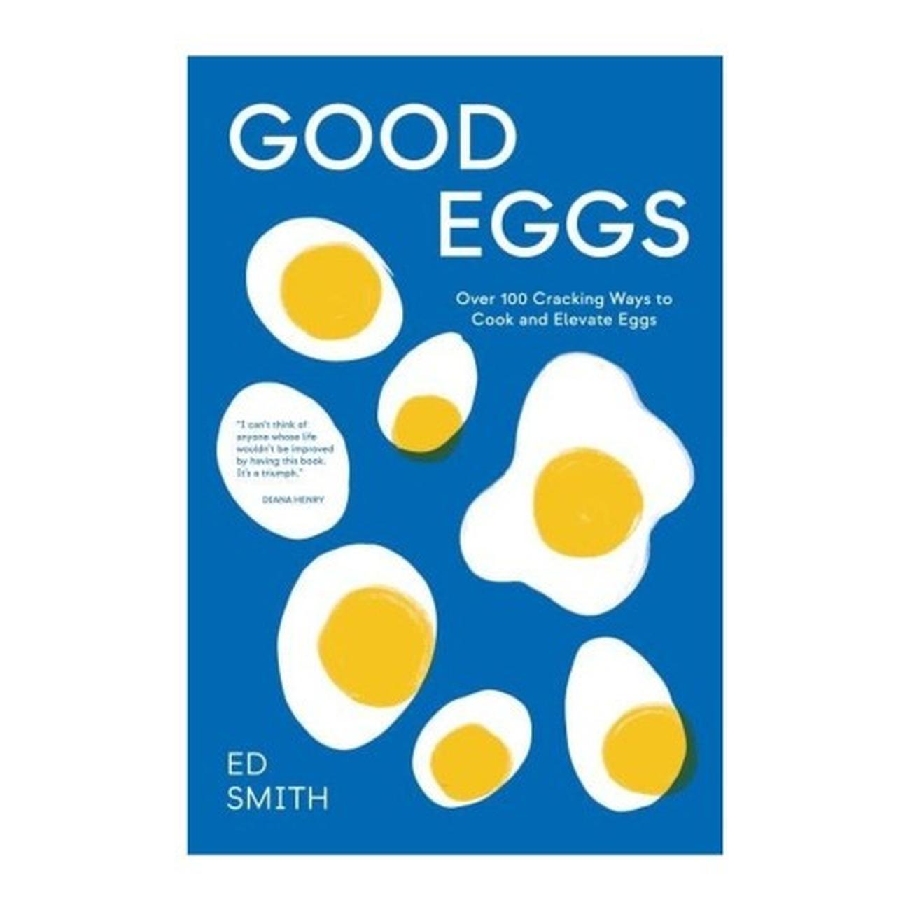 Good Eggs by Ed Smith