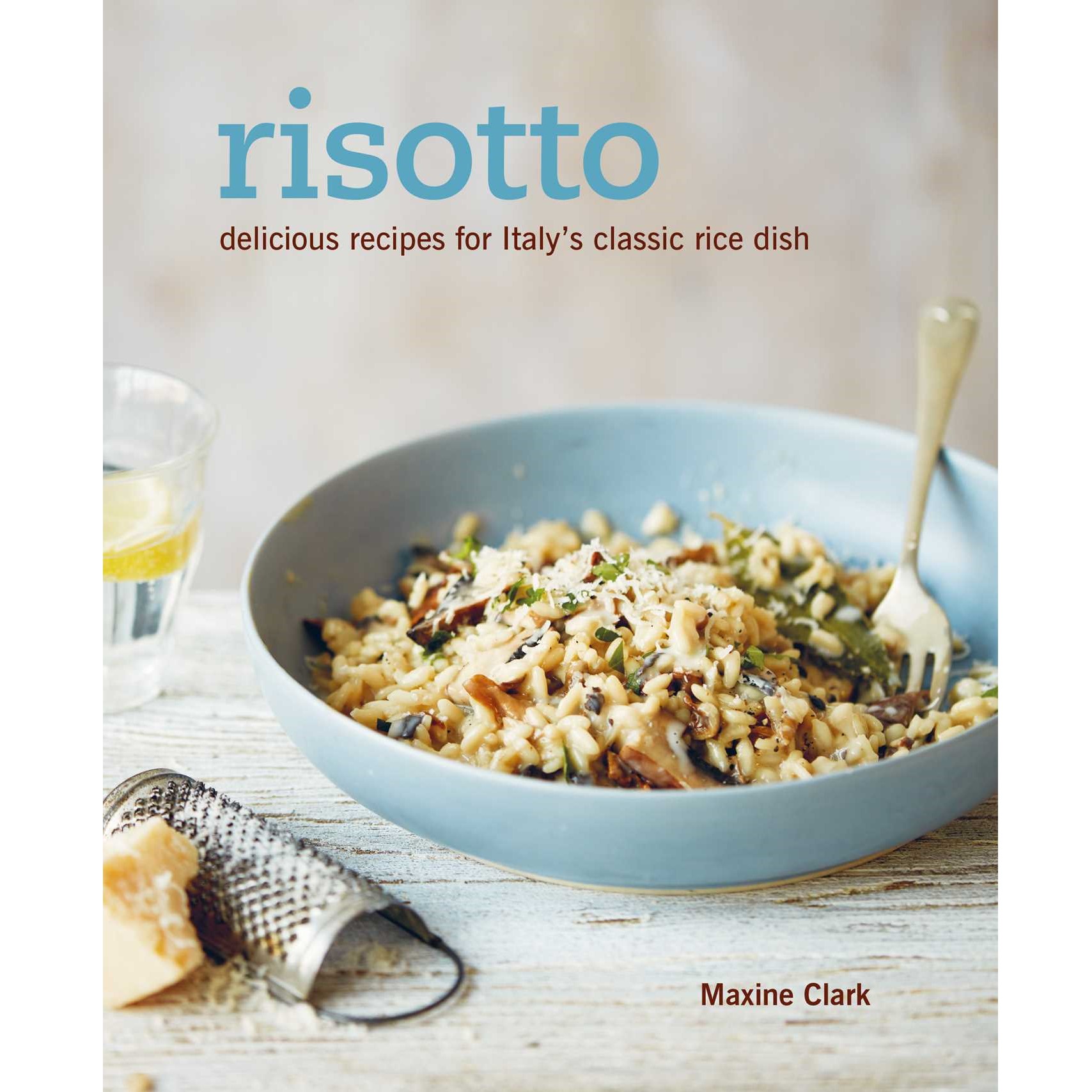 Risotto by Maxine Clark
