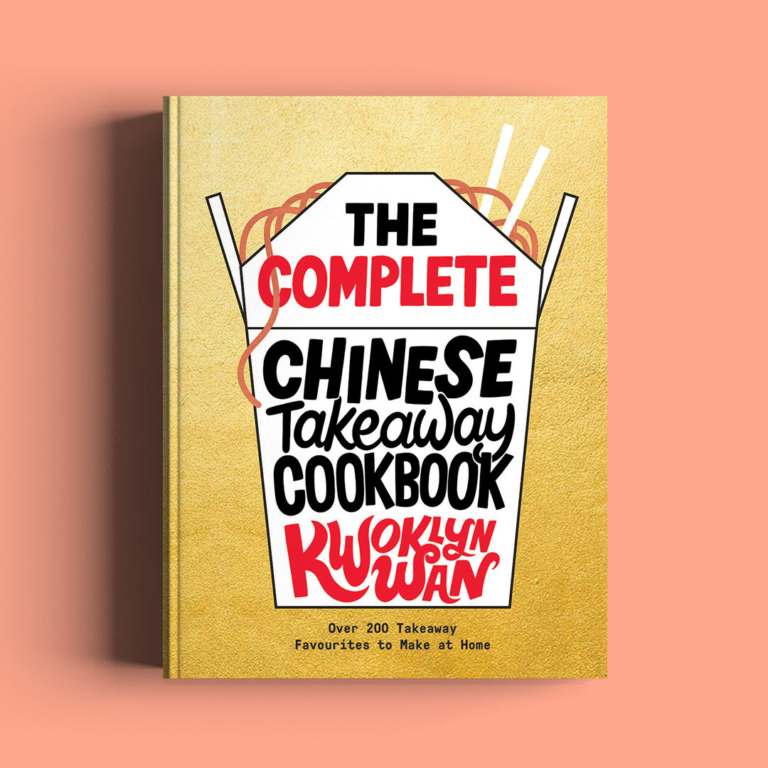 The Complete Chinese Takeaway Cookbook by Kwoklyn Wan